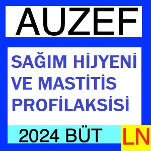 Sağım Hijyeni ve Mastitis Profilaksisi 2023-2024 Bütünleme