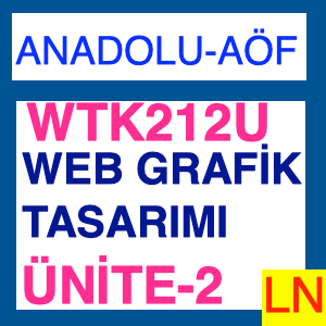 Web Grafik Tasarımında Kalite ve Standartlar – WTK212U Web